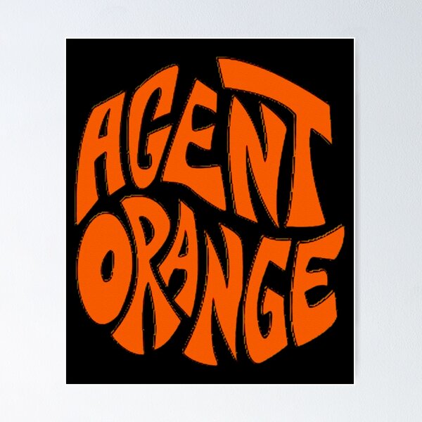 "Agent Orange" Poster for Sale by YuritaDolls | Redbubble