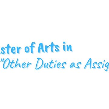 "Other Duties as Assigned" Sticker for Sale by erinkoco | Redbubble