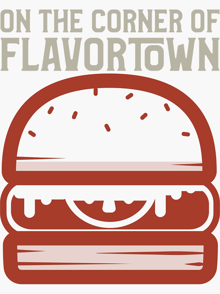 "On the Corner of Flavortown" Sticker for Sale by spokoandstuff | Redbubble