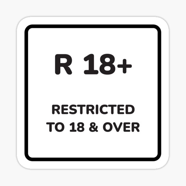"R18+ RESTRICTED TO 18 AND OVER" Sticker for Sale by goodiegood | Redbubble