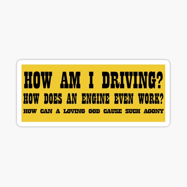 How Am I Driving Stickers | Redbubble