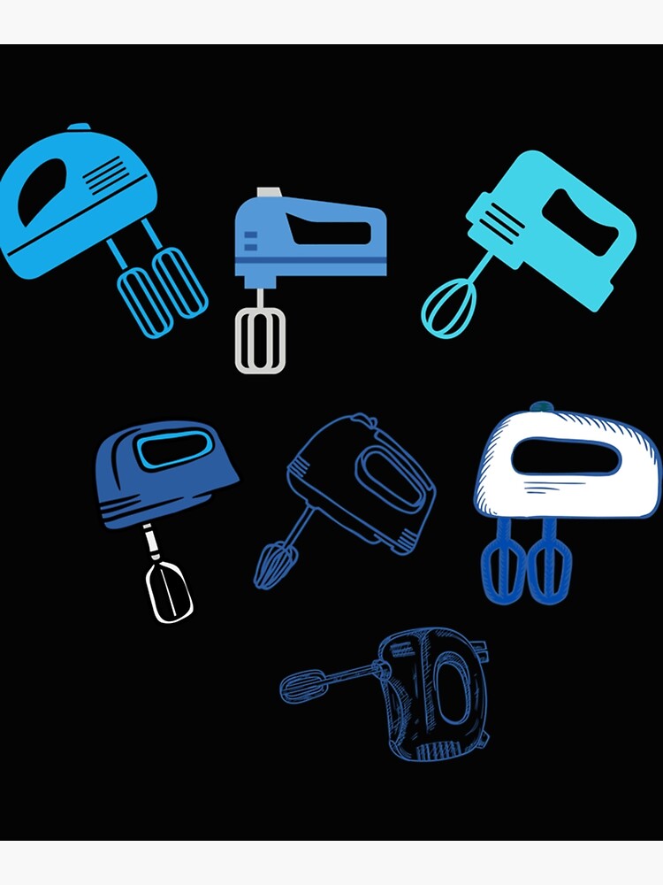 "blue hand mixers pack" Poster for Sale by GevterGaham | Redbubble