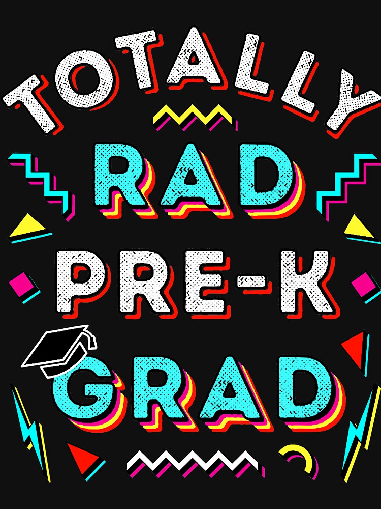"Totally Rad Pre-K Grad Gift Fun Boy Girl PreK Graduation Cap " T-shirt ...