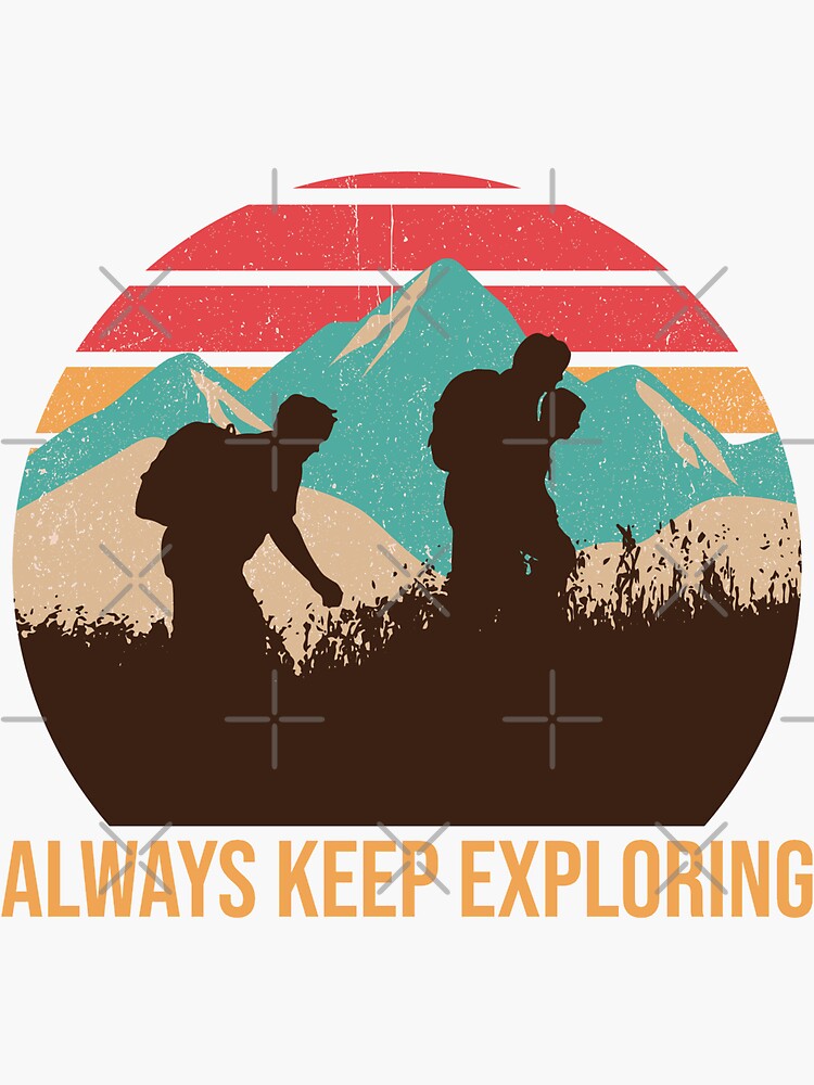 "Always Keep Exploring" Sticker by Rizty | Redbubble