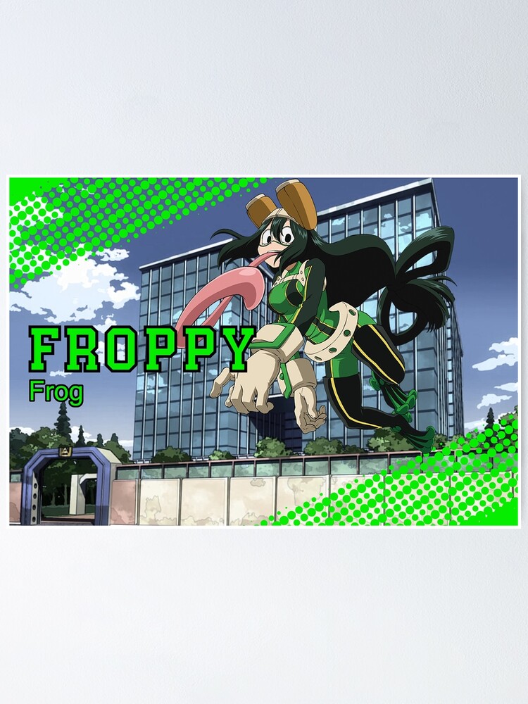 "Tsuyu Asui (Froppy)" Poster by VelvetZone | Redbubble