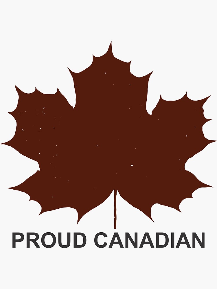 "Proud Canadian" Sticker for Sale by canadianexpat | Redbubble