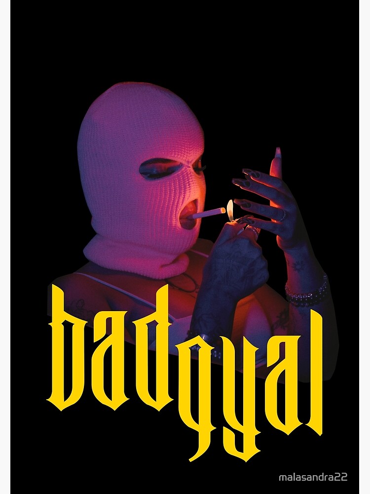 Póster «BAD GYAL » de malasandra22 | Redbubble