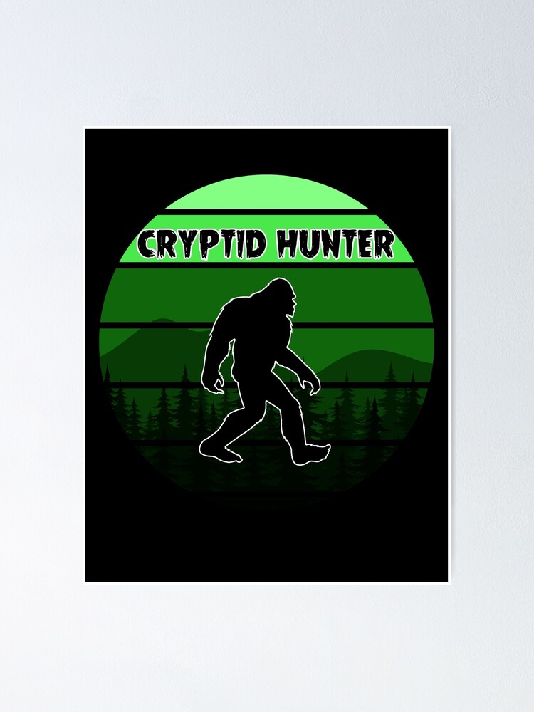 "Cryptid Hunter" Poster by DeclassifiedMap | Redbubble
