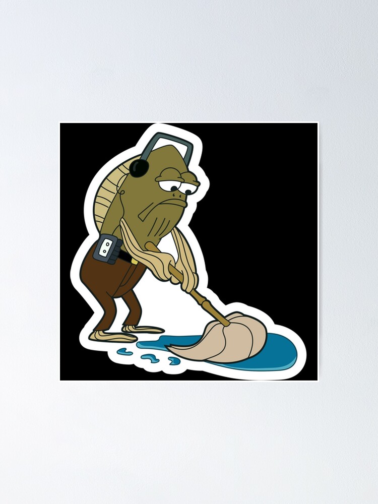"Fred the Fish Mopping Meme " Poster by Elombs46011 | Redbubble