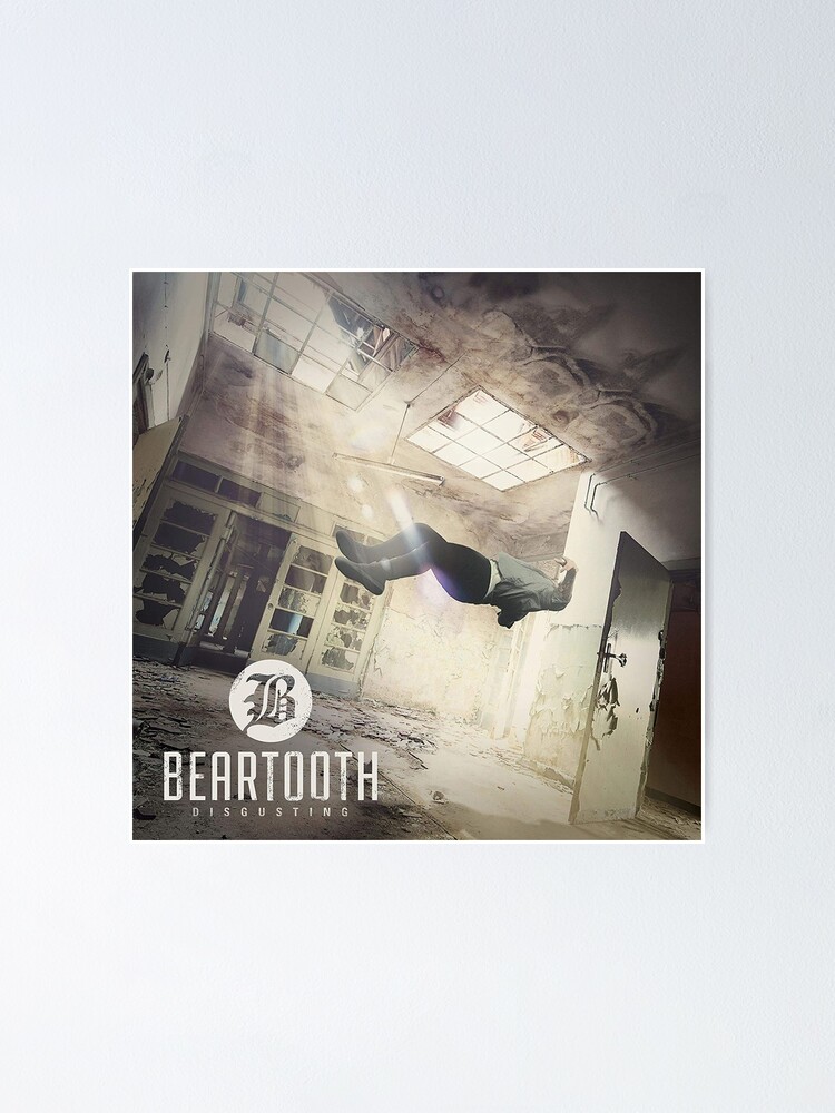 "Beartooth Album Disgusting" Poster for Sale by rafi48lack | Redbubble
