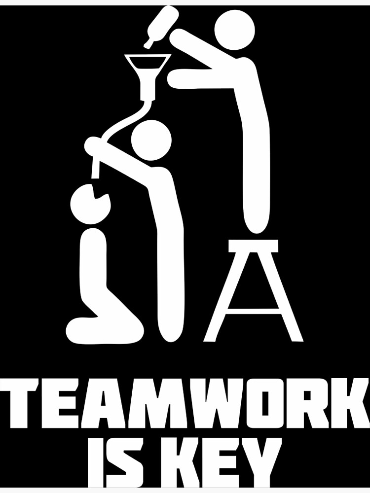 "Teamwork is Key" Poster by tablature | Redbubble