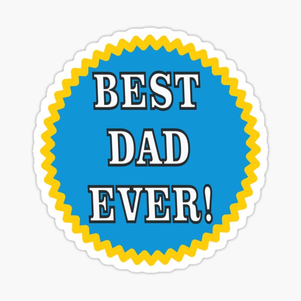 "Best Dad Ever! – Father’s Day Design - Blue background with Gold trim ...