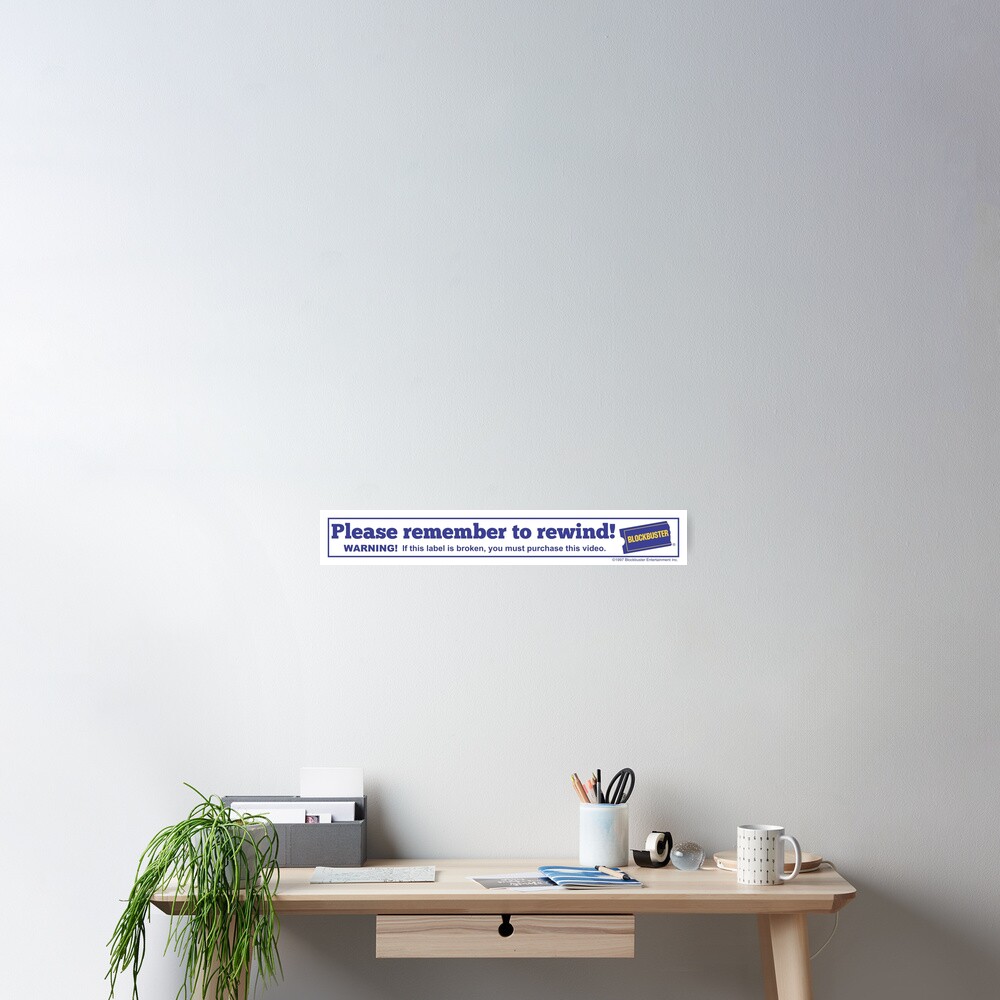 "Please Remember to Rewind" Poster for Sale by cwbs | Redbubble