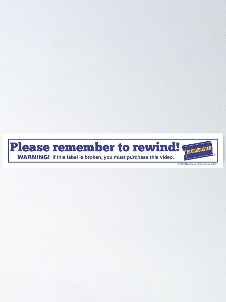 "Please Remember to Rewind" Poster for Sale by cwbs | Redbubble