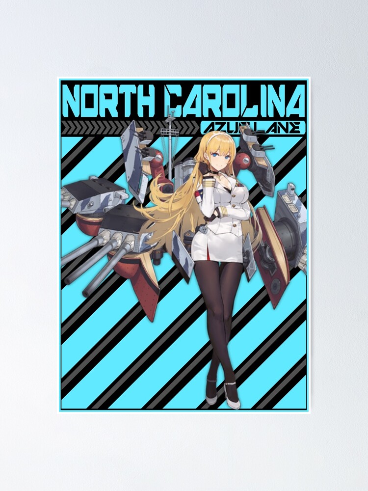 Azur Lane North Carolina Poster For Sale By Votrevpx Redbubble