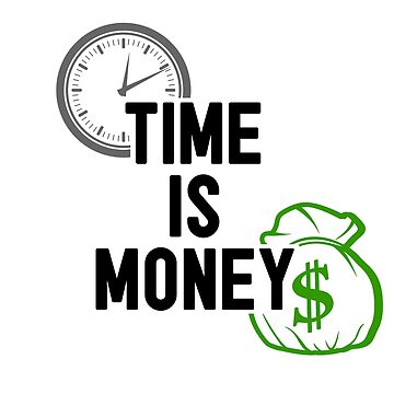 "Time Is Money" Sticker for Sale by Autographicz | Redbubble