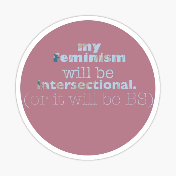 "intersectional feminism" Sticker for Sale by daniwiserojas | Redbubble