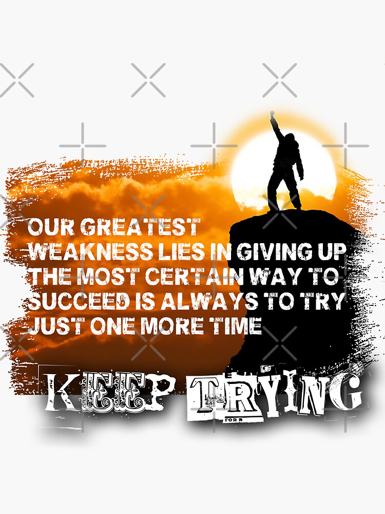 "JUST KEEP TRYING" Sticker by SHADOWSOFWORDS | Redbubble