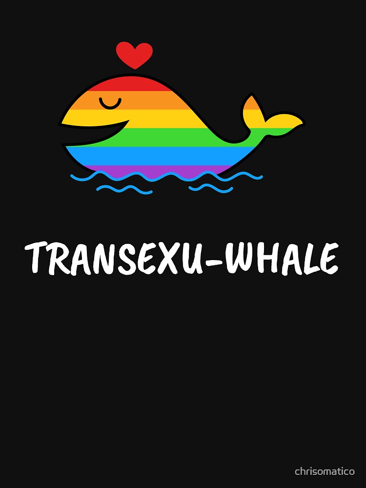 "Transexuwhale Whale Pride Lgbt Transexual" T-shirt for Sale by ...