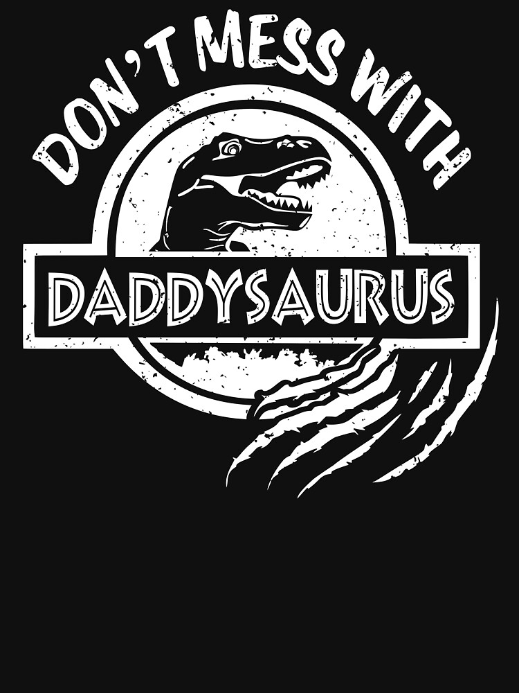 "daddysaurus, daddysaurus rex, dad, dinosaur, fathers day, daddy, dino ...
