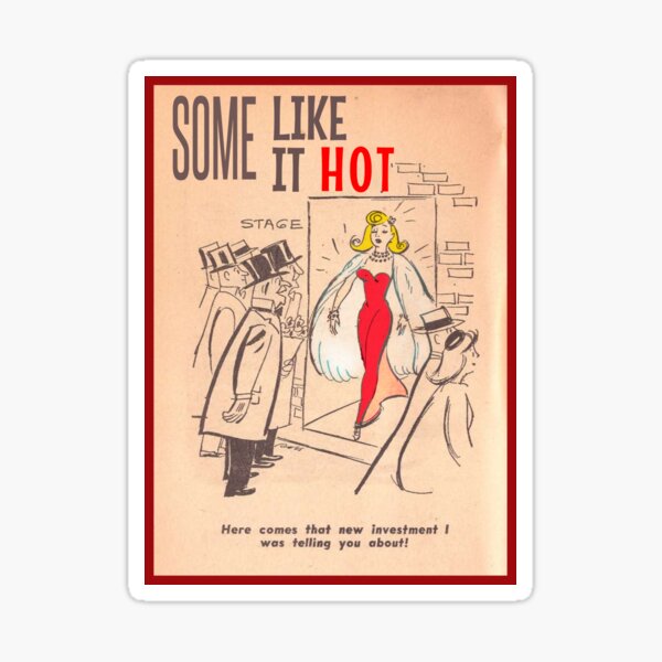 "Some Like It Hot" Sticker by roleshop | Redbubble