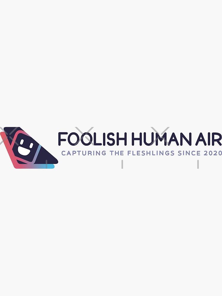 "Foolish Human Air" Sticker for Sale by robotghost | Redbubble