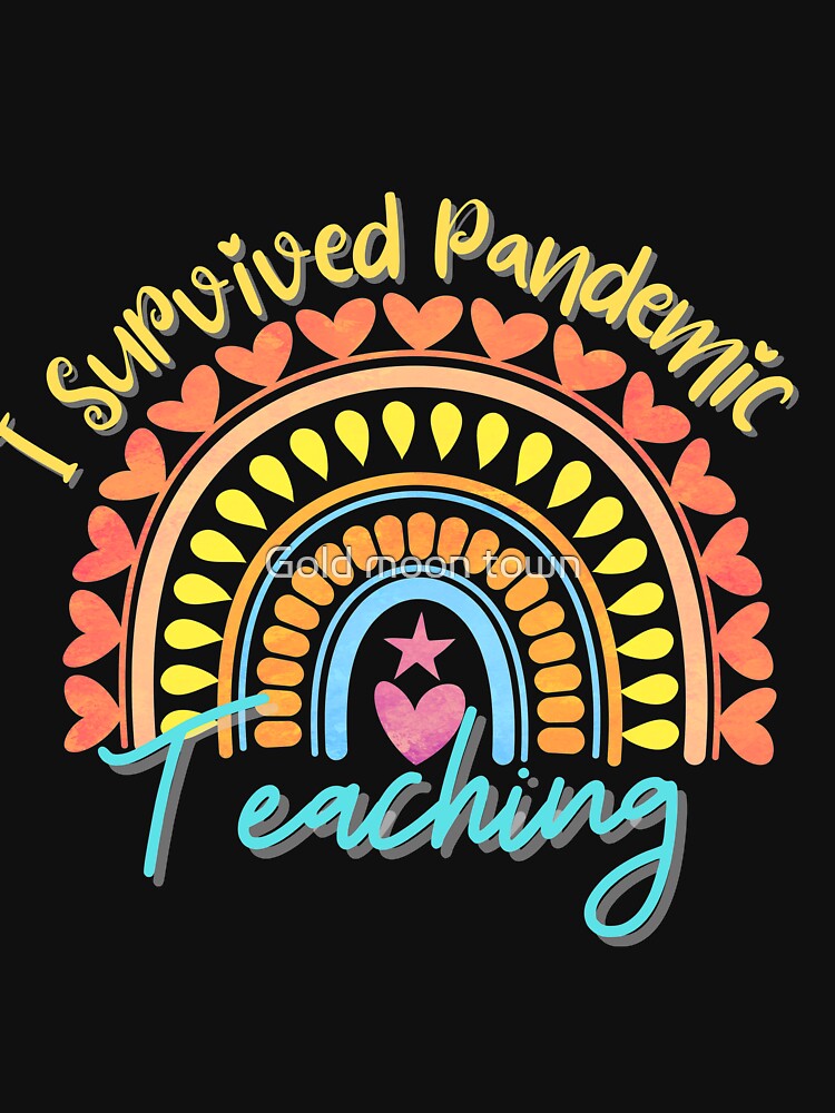 "I Survived Pandemic Teaching 2020 2021 Teacher School - Funny I ...