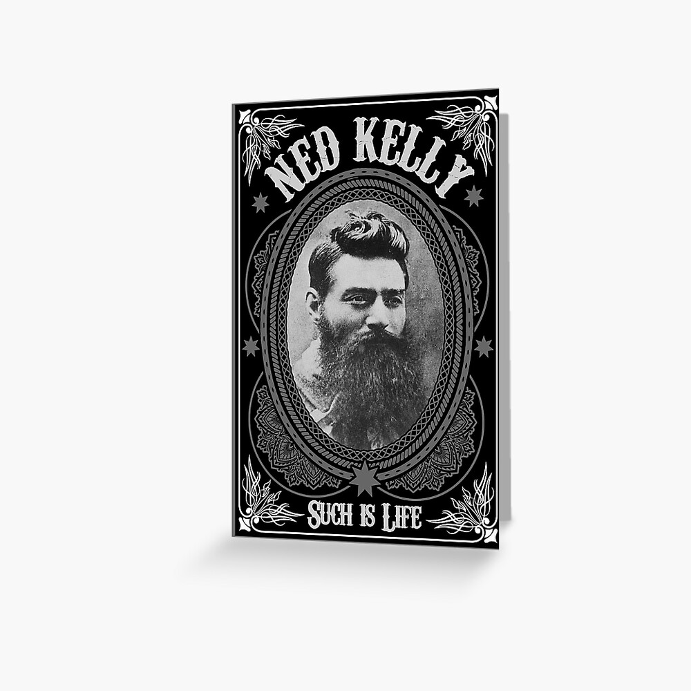"Ned Kelly - Such is Life Design in grey" Greeting Card for Sale by ...