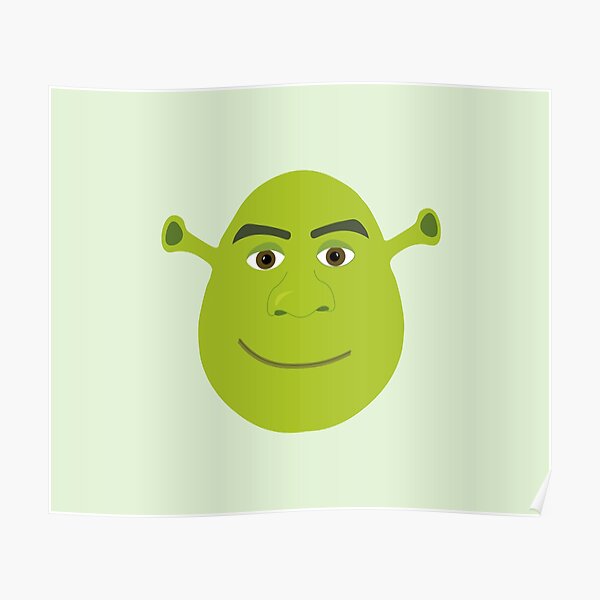 "Just Shrek " Poster for Sale by rebeccacooper | Redbubble