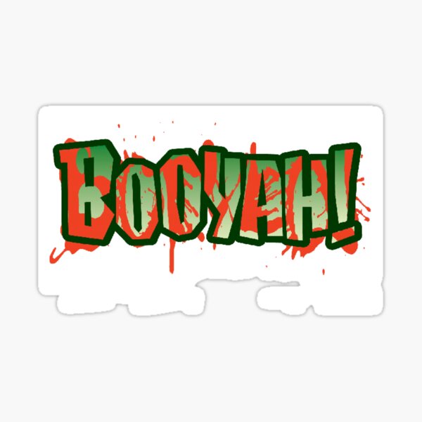"Booyah" Sticker by Ziko07 | Redbubble