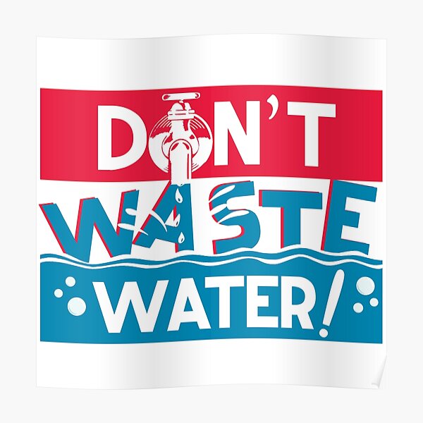 "Dont Waste Water Vintage Inspired Conservation Poster" Poster by ...