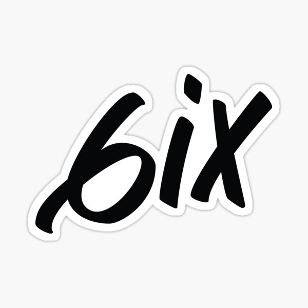 6ix Stickers | Redbubble