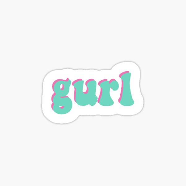 "gurl sticker" Sticker for Sale by bellajewelll | Redbubble