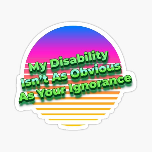 "Obvious disability " Sticker for Sale by DeLovrly | Redbubble