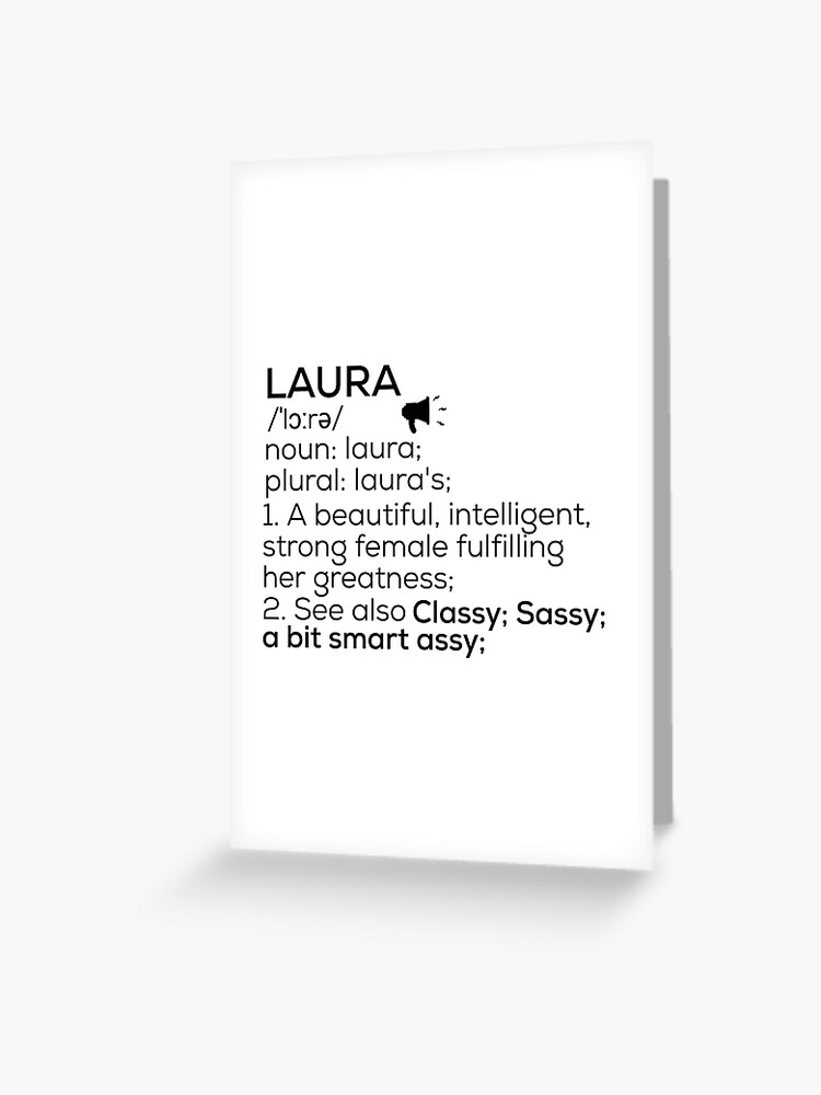 "Laura Name Definition" Greeting Card for Sale by Teelogic | Redbubble