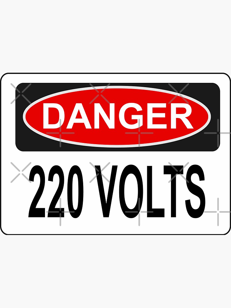 "Danger Electricity Warning 220 volts" Sticker for Sale by TamGustam ...