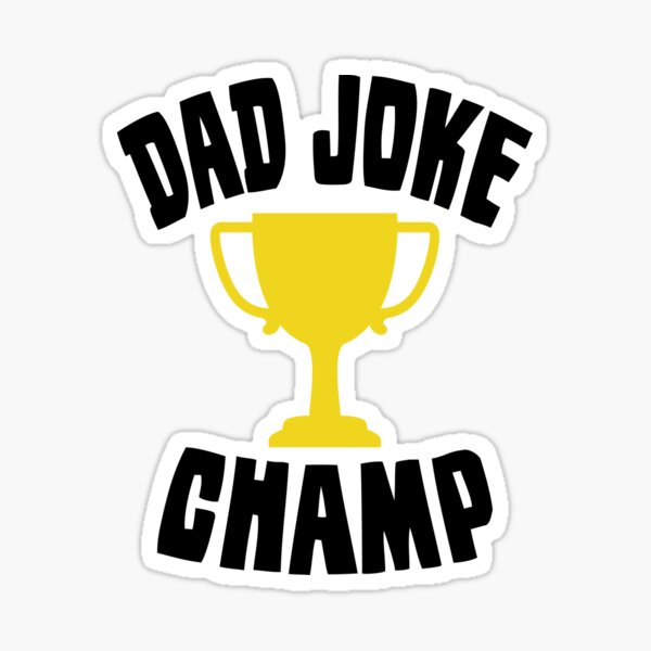 "Funny Dad - Dad Joke" Sticker for Sale by cannevas | Redbubble