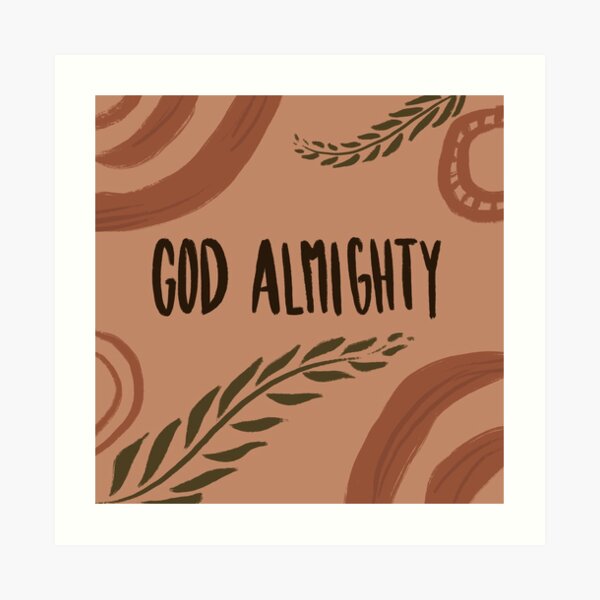 "GOD ALMIGHTY word art" Art Print for Sale by ATI-Art | Redbubble