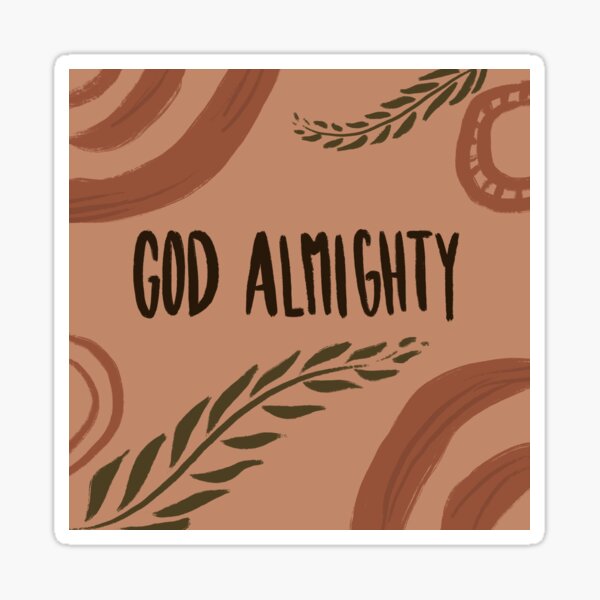 "GOD ALMIGHTY word art" Sticker for Sale by ATI-Art | Redbubble
