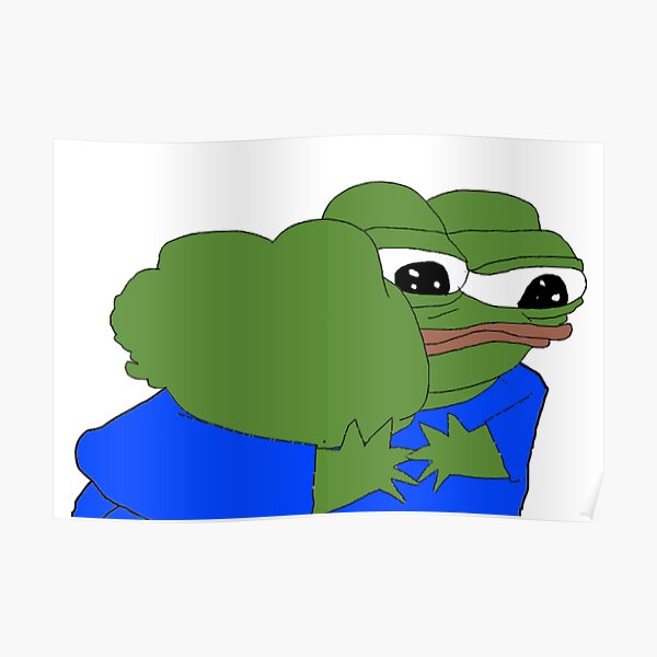 "Pepe the frog hug, meme" Poster for Sale by Alex-62 | Redbubble