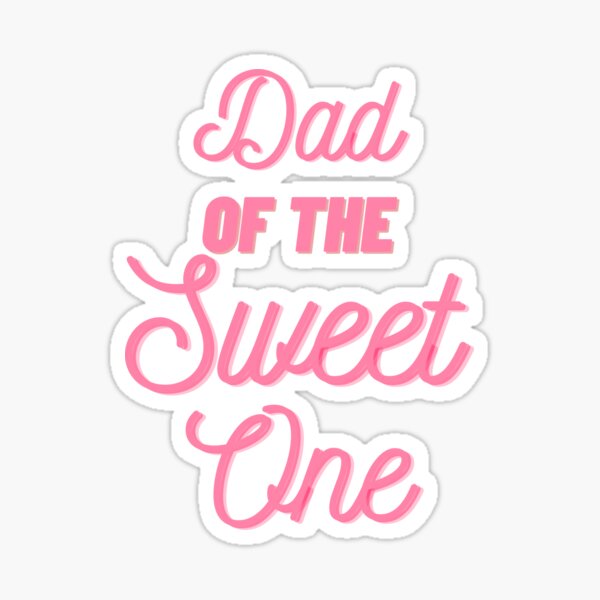 "Dad of the sweet one" Sticker for Sale by Hoffman-Design | Redbubble