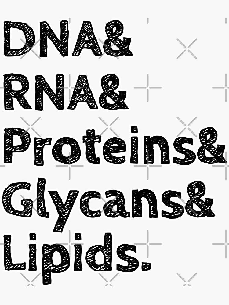 "DNA & RNA & Proteins & Glycans & Lipids" Sticker for Sale by artsy ...