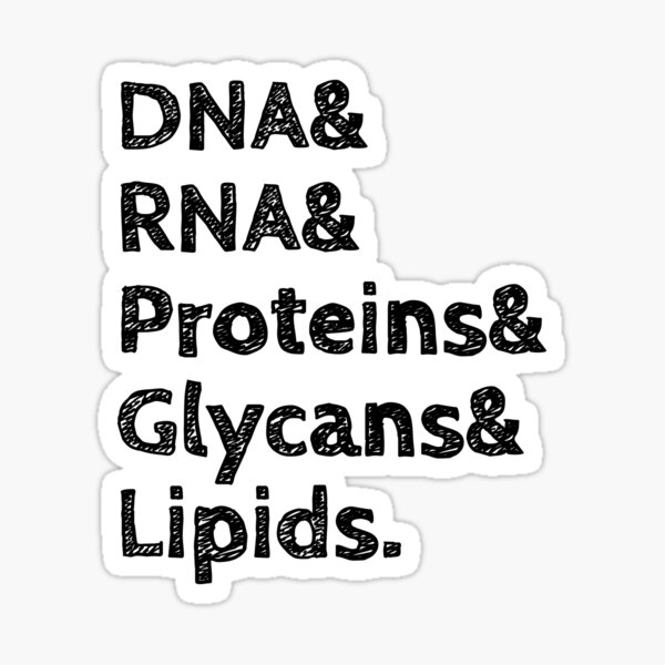 "DNA & RNA & Proteins & Glycans & Lipids" Sticker for Sale by artsy ...