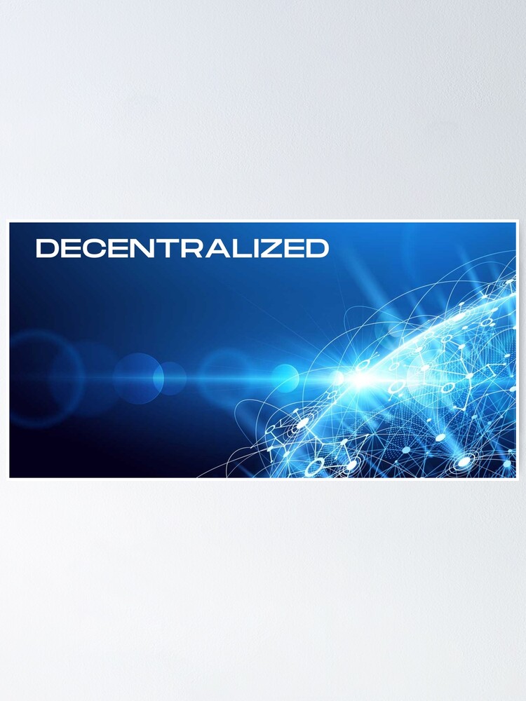 "DECENTRALIZED Limited Edition " Poster for Sale by BEiERDesigns ...