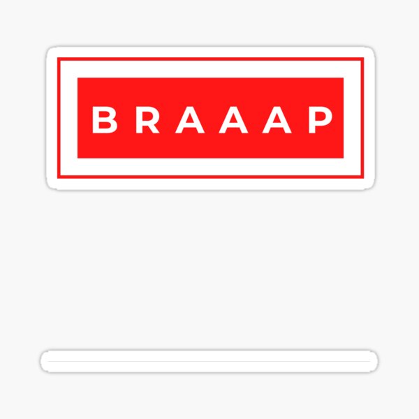"Braaap" Sticker for Sale by ucinelm | Redbubble