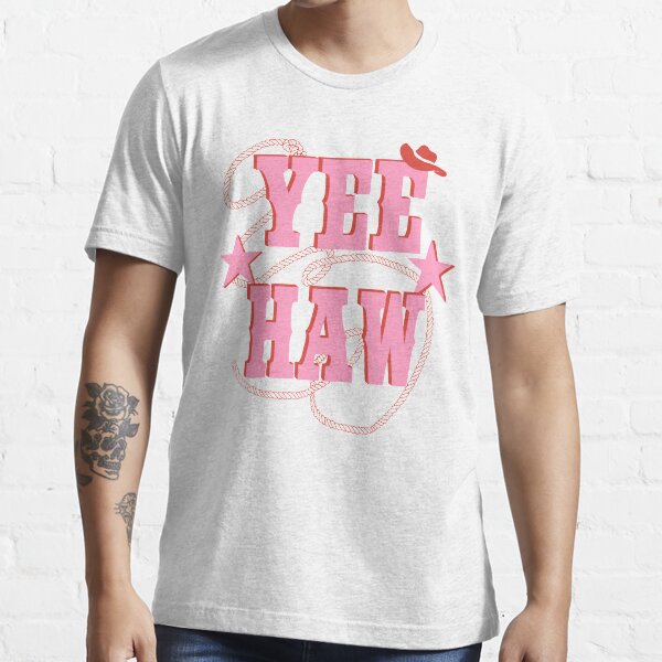 "pink yee haw" T-shirt for Sale by carokeasler | Redbubble | yee haw t ...