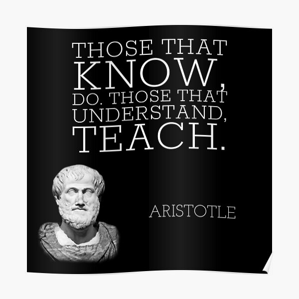 "aristotle | quotes | those that know, do. those that understand, teach ...
