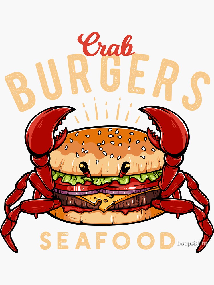 "Crab Burgers Seafood Funny Design" Sticker for Sale by boopsblunt ...