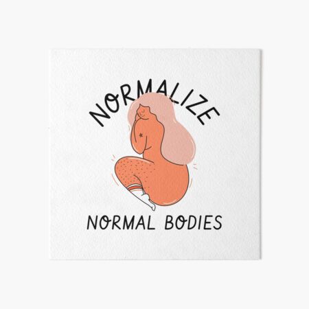 "Normalize Normal Bodies- Body Positivity Design" Art Board Print for ...
