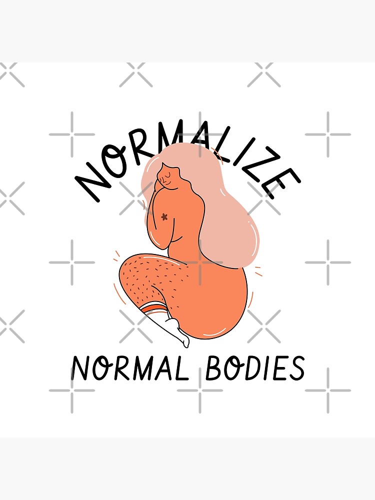 "Normalize Normal Bodies- Body Positivity Design" Poster by PetitePeche ...